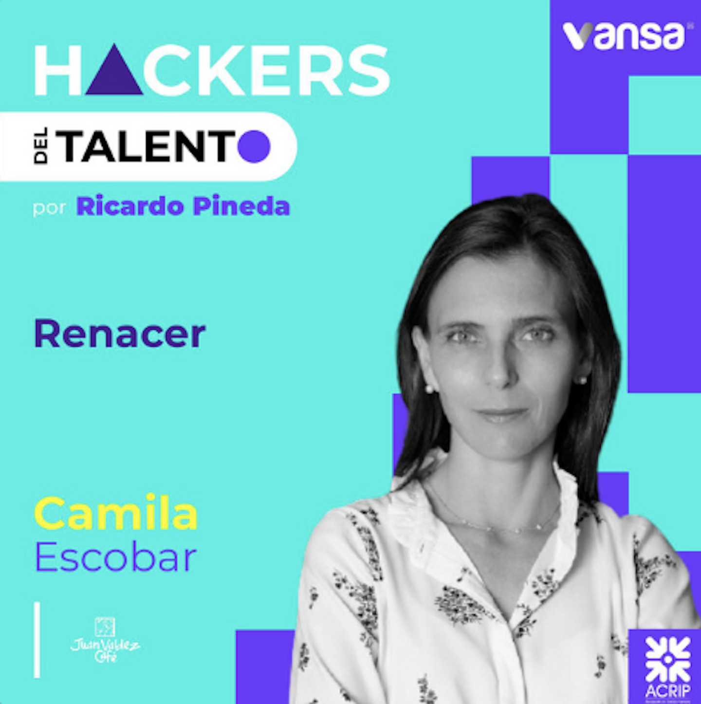 Renacer - Lado A - Camila Escobar (Juan Valdez) - Hackers del Talento ...