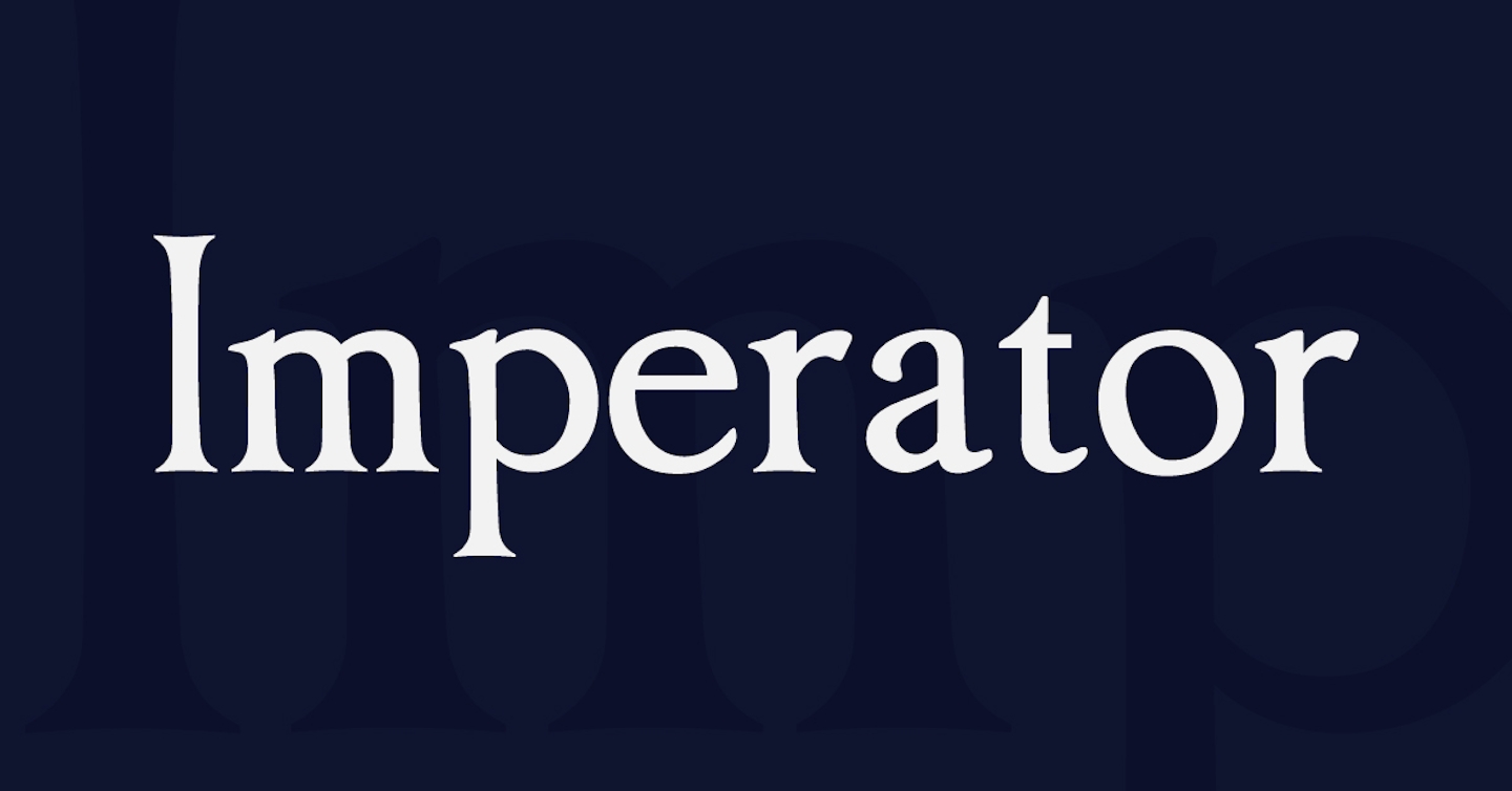 Imperator Font