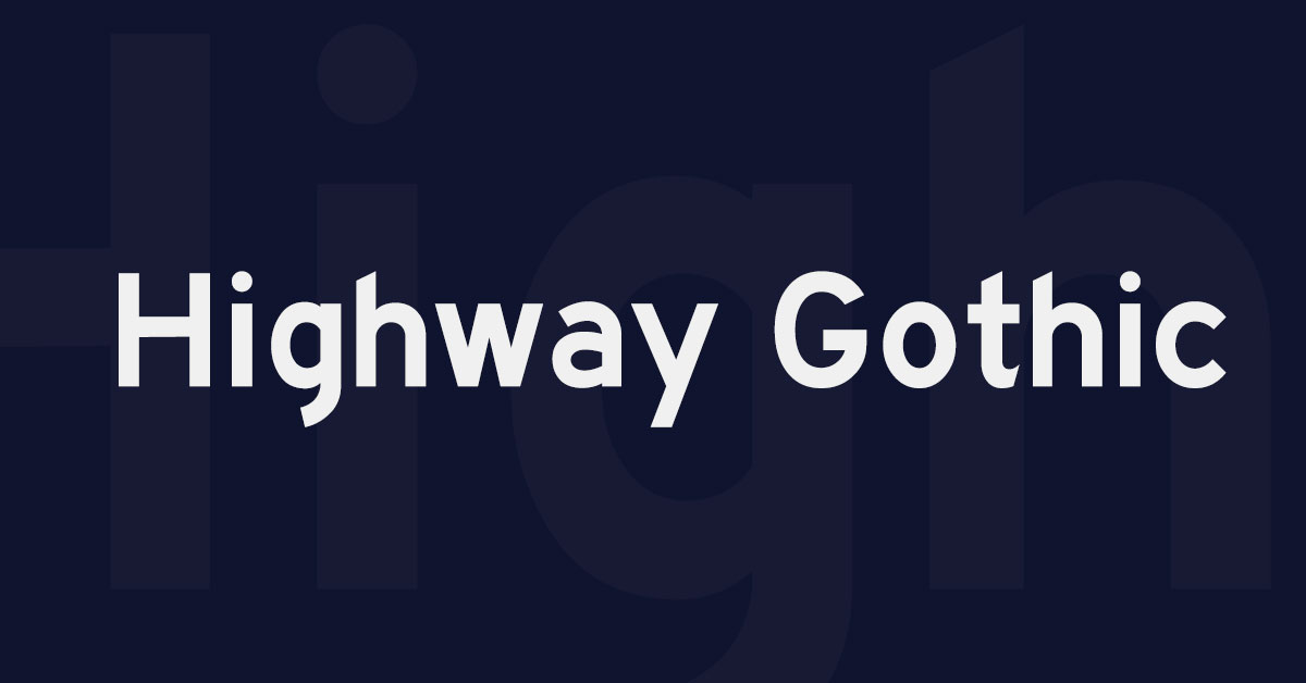 🖋️ Highway Gothic Font | Crehana